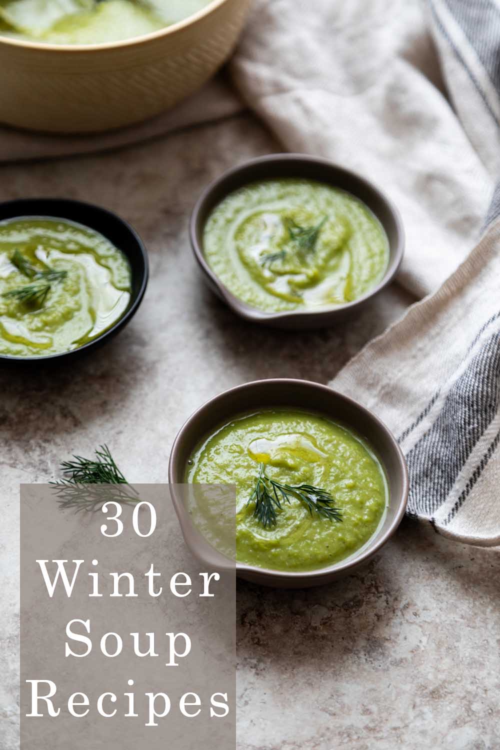 30 Winter Soup Recipes - 30 Winter Soup Recipes